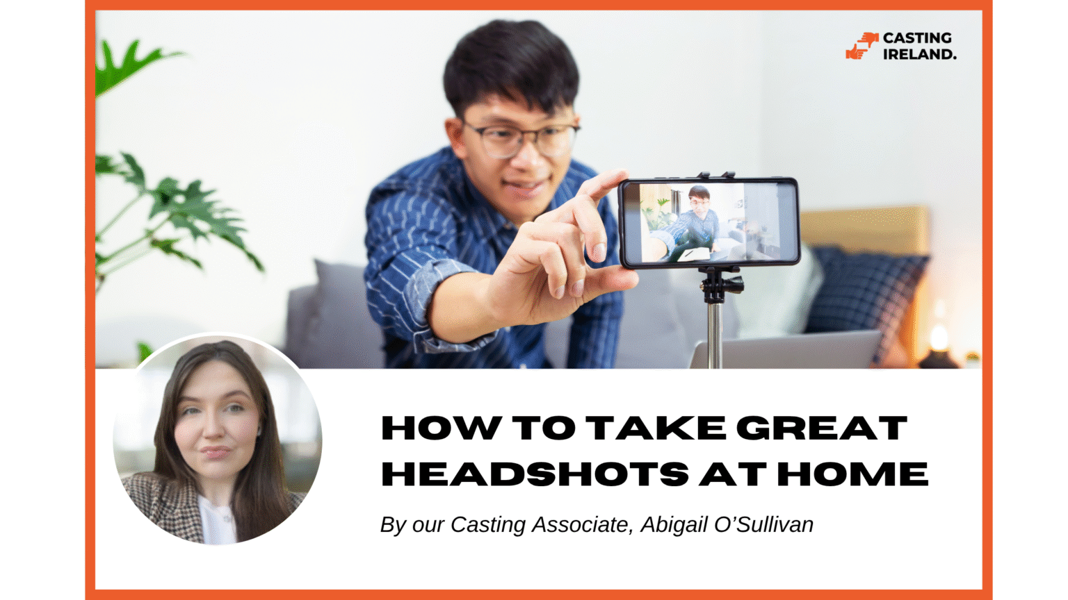 How to Take Great Headshots at Home – Casting Ireland